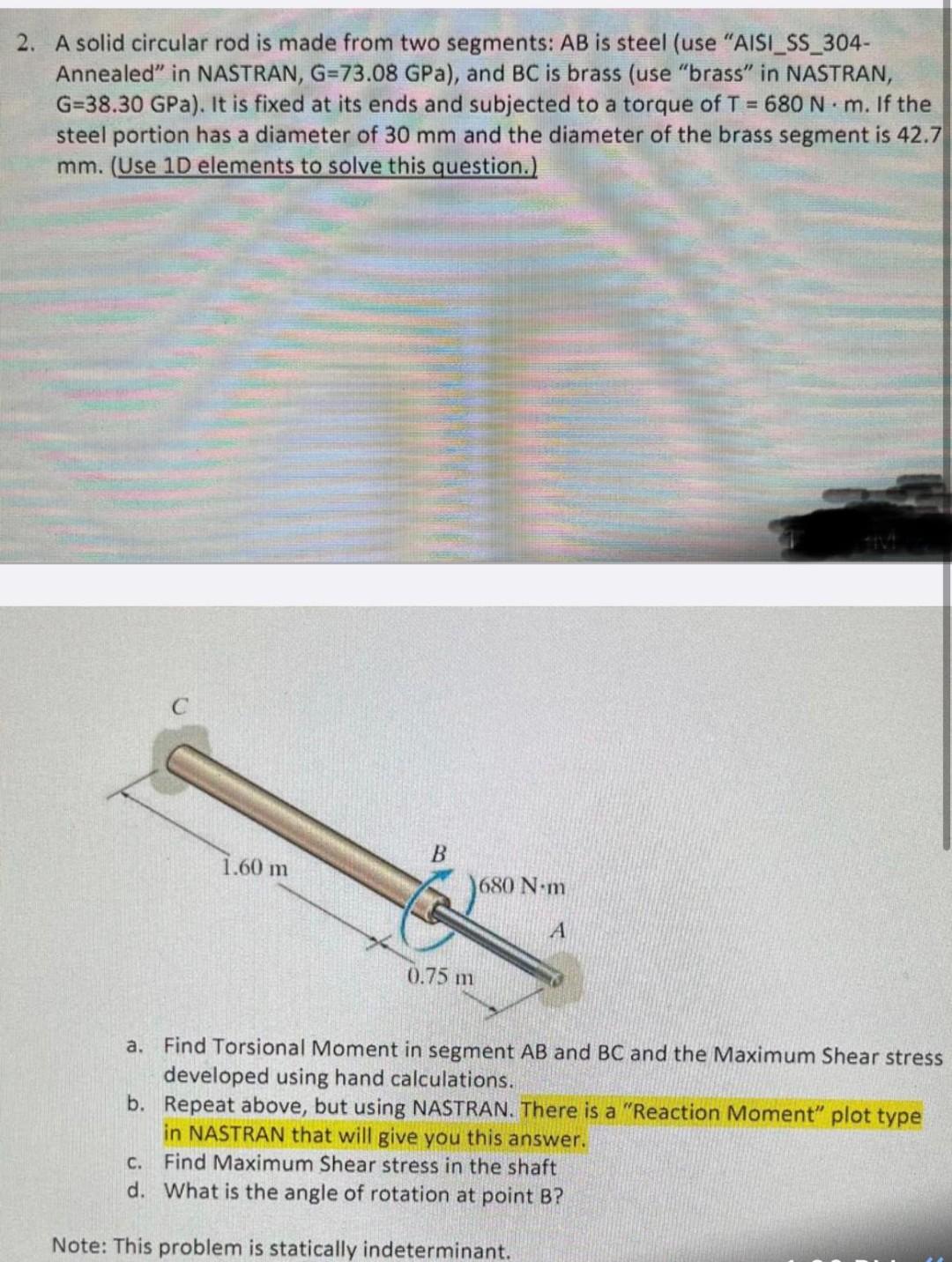 Solved 2. A solid circular rod is made from two segments: AB | Chegg.com