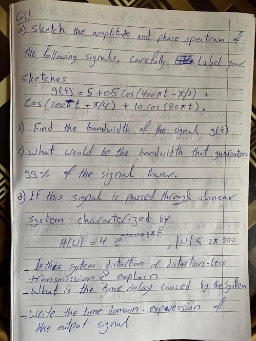 Q1 a) Sketch the amplitufe and phase spectrum of the | Chegg.com