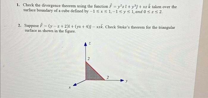 Solved 1. Check the divergence theorem using the function | Chegg.com