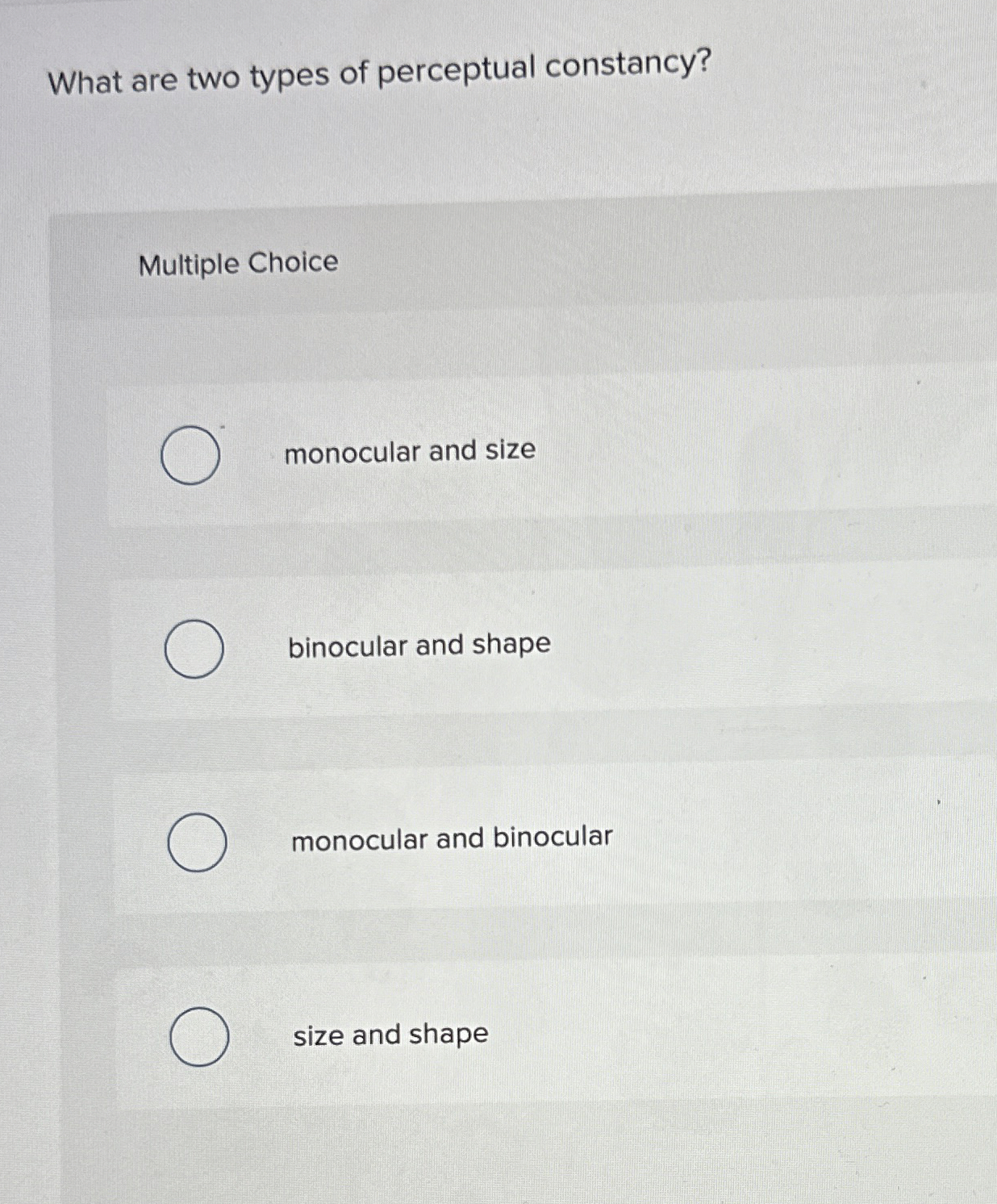 Solved What are two types of perceptual constancy?Multiple | Chegg.com