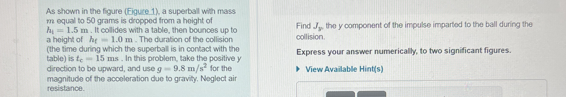 Solved As shown in the figure (Figure 1), ﻿a superball with | Chegg.com