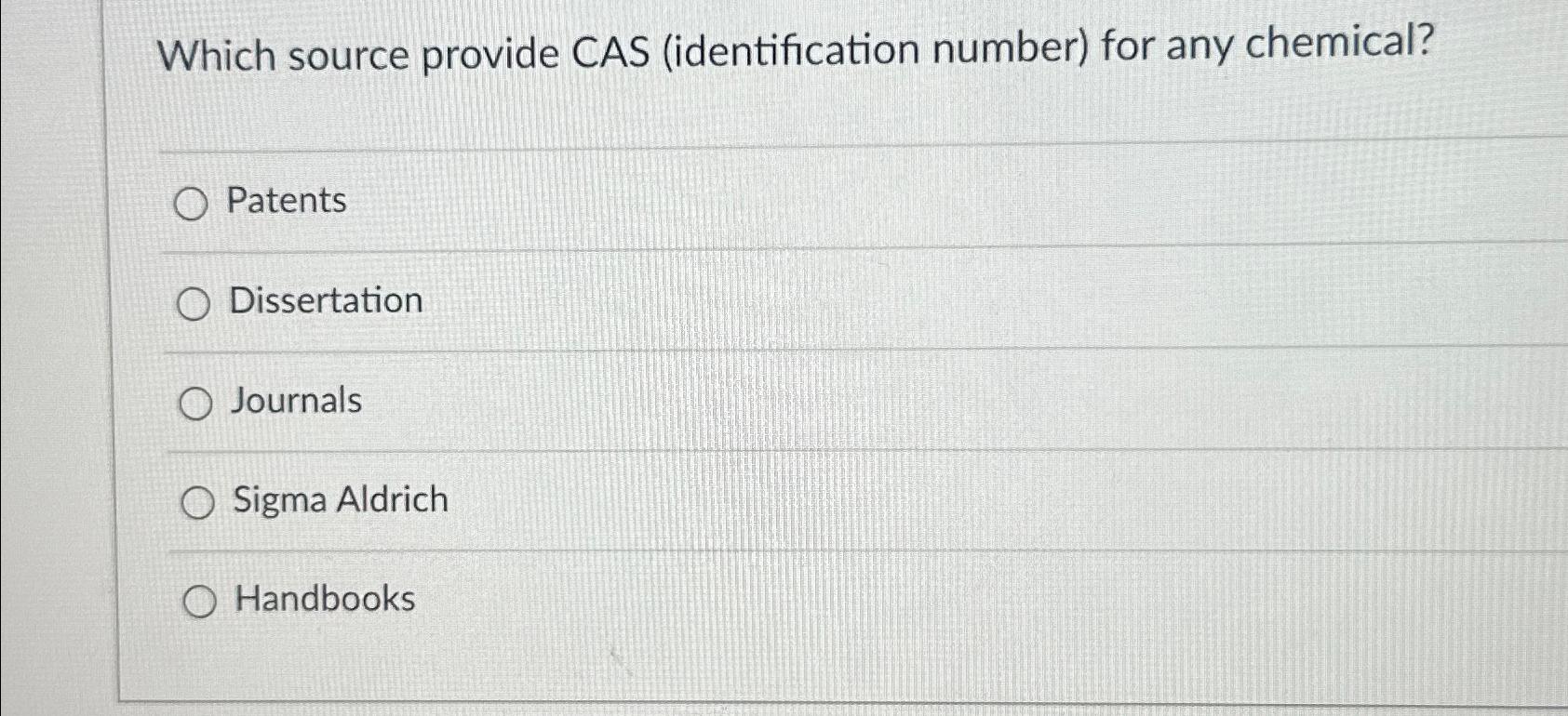 Solved Which source provide CAS (identification number) ﻿for | Chegg.com