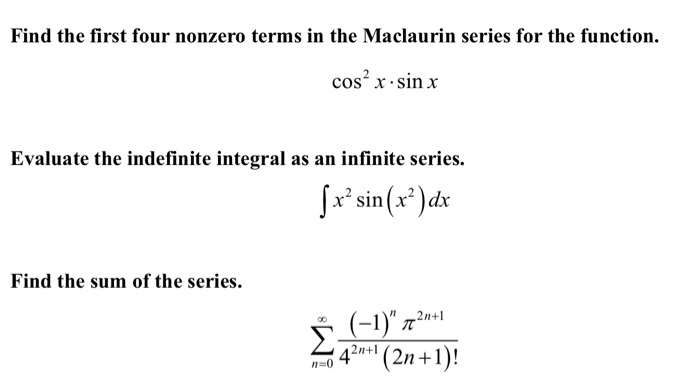 Solved Find the first four nonzero terms in the Maclaurin | Chegg.com