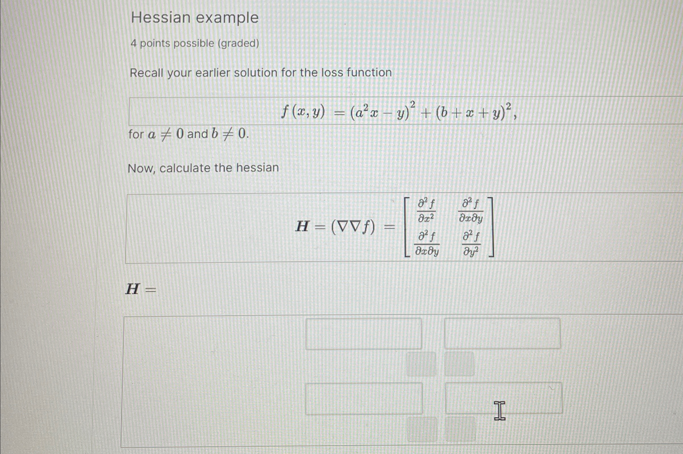 Solved Hessian example4 ﻿points possible (graded)Recall your | Chegg.com