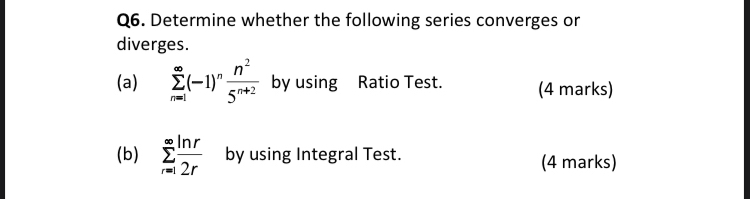 Solved Q6. ﻿Determine whether the following series converges | Chegg.com