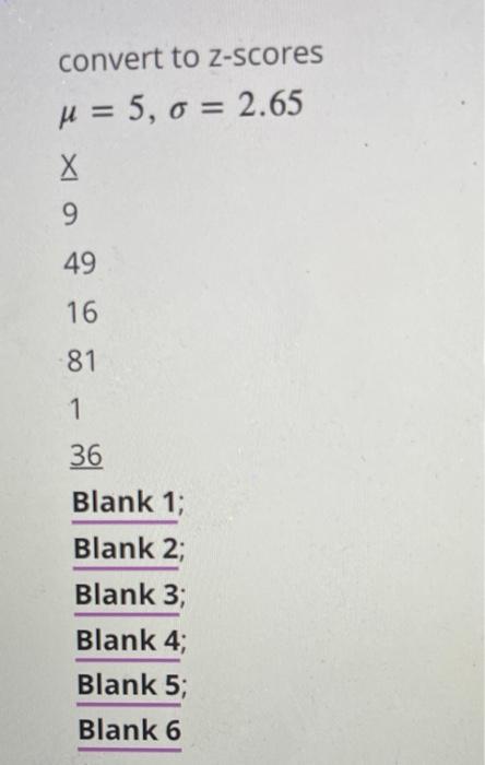 Solved Convert to z-scores M=9,s=3Find the z-scores | Chegg.com
