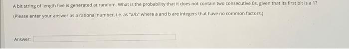 Solved A bit string of length five is generated at random. | Chegg.com