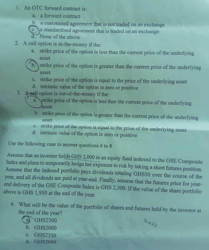 Solved 1. An OTC forward contract is: a. a forward contract | Chegg.com