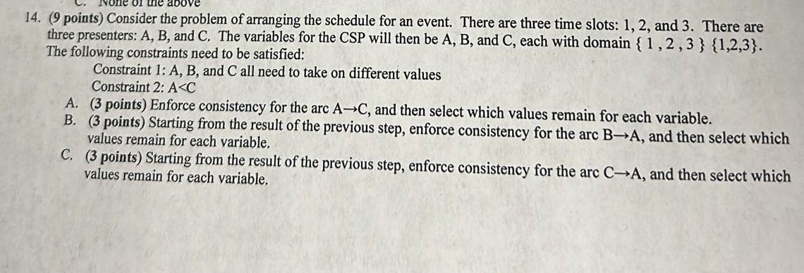 Solved 14. (9 points) Consider the problem of arranging the | Chegg.com
