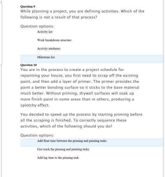 Solved Question 9 While planning a project, you are defining | Chegg.com