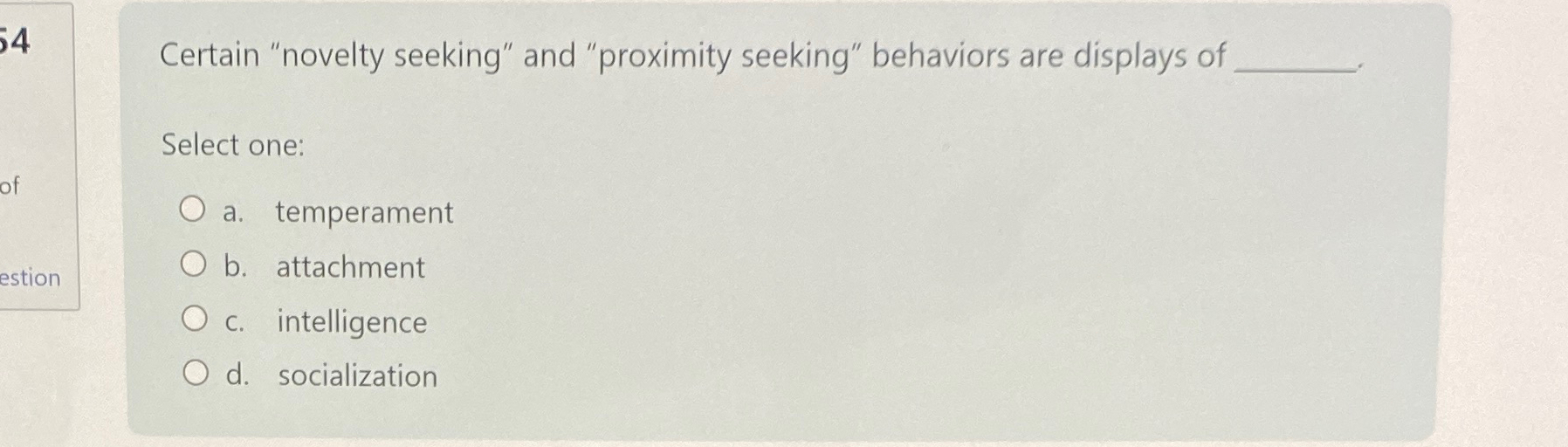 Solved Certain "novelty seeking" and "proximity seeking" | Chegg.com