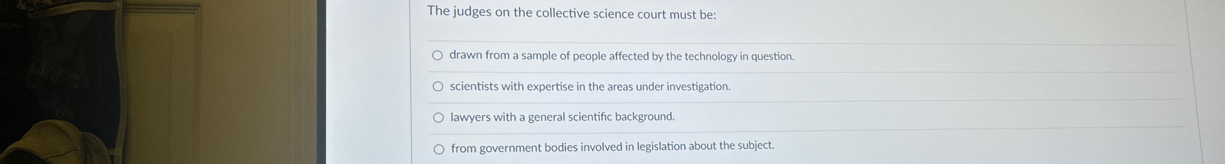 Solved The judges on the collective science court must | Chegg.com