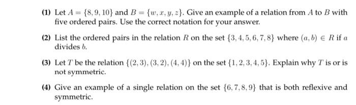 Solved (1) Let A={8,9,10} and B={w,x,y,z}. Give an example | Chegg.com