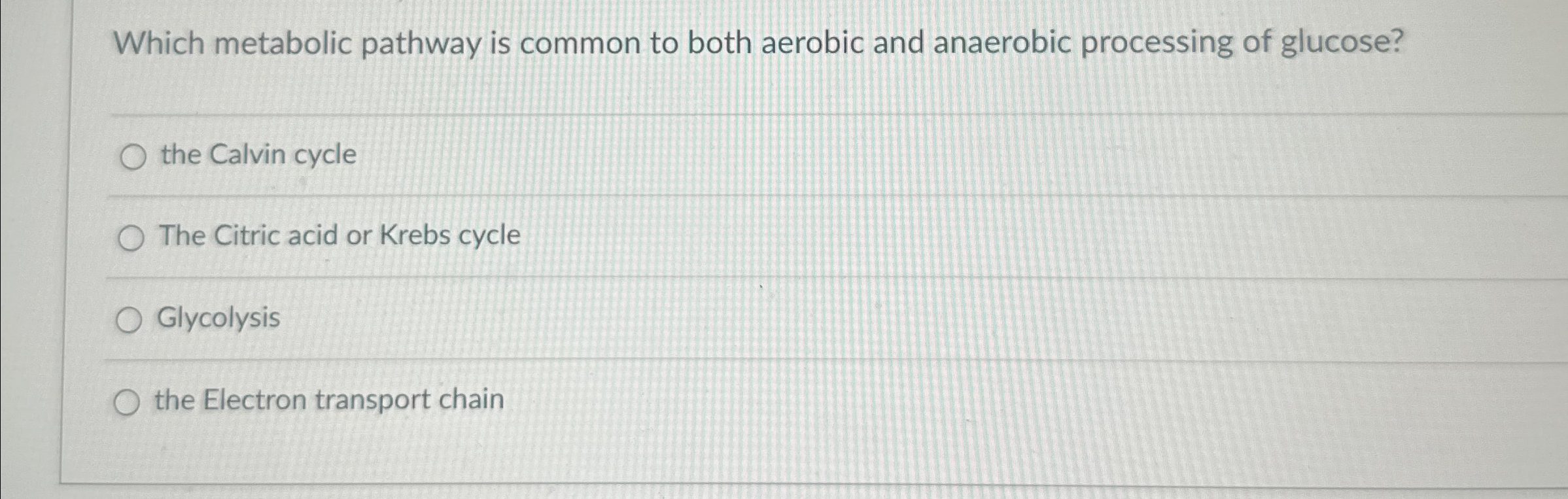 Solved Which metabolic pathway is common to both aerobic and | Chegg.com