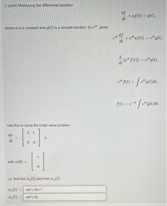 Solved (1 point) Multiplying the differential equation | Chegg.com