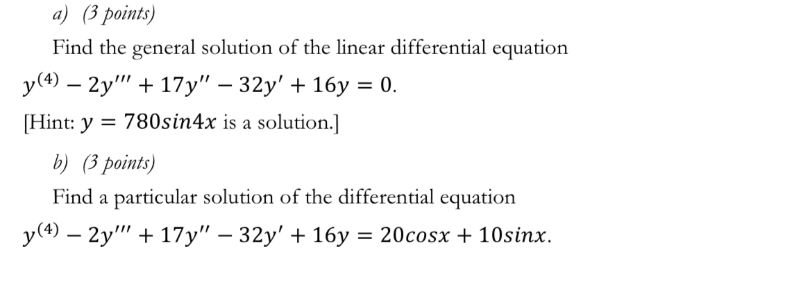 Solved a) (3 ﻿points)Find the general solution of the linear | Chegg.com