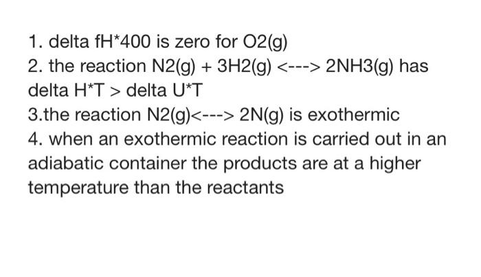 Solved 1. delta fH⋆400 is zero for O2( g) 2. the reaction | Chegg.com
