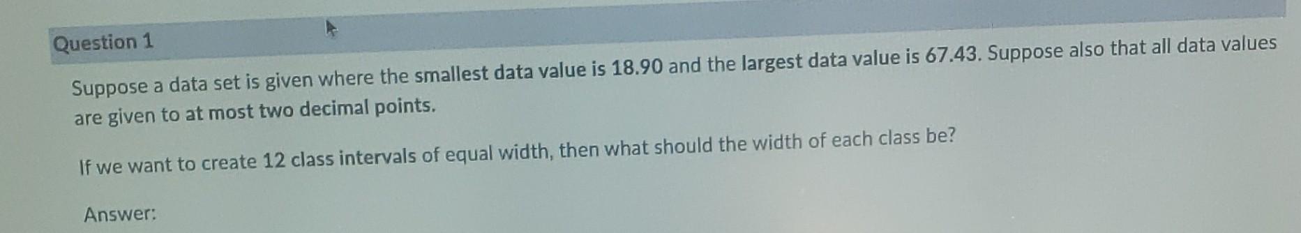 Solved Question 1 Suppose a data set is given where the | Chegg.com