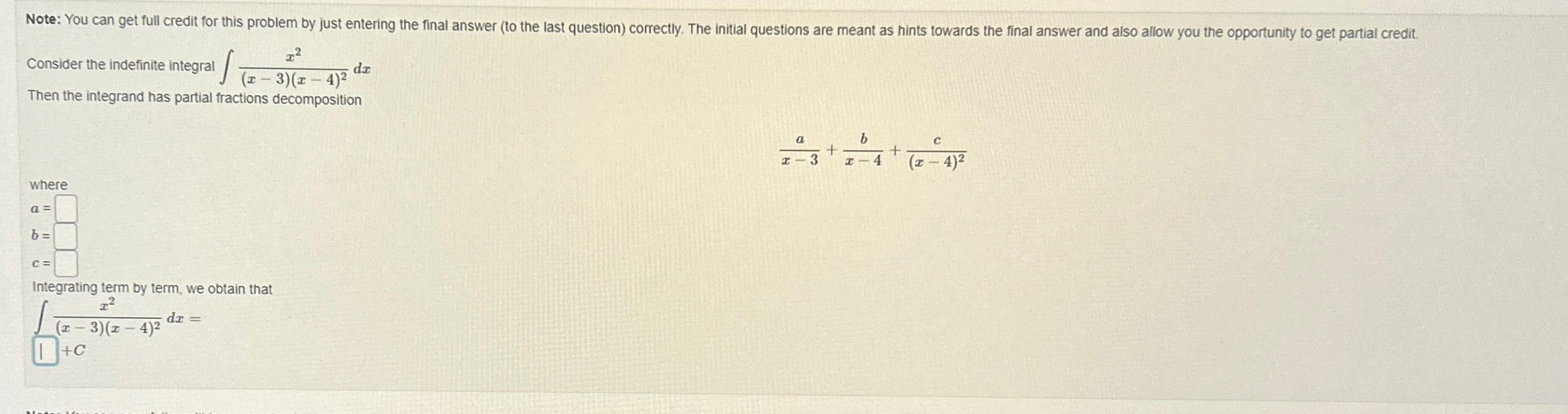 Solved Consider the indefinite integral | Chegg.com