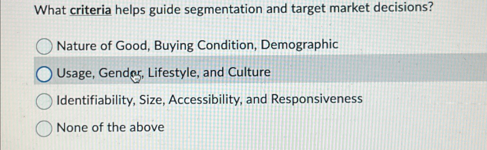 Solved What criteria helps guide segmentation and target | Chegg.com