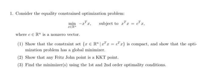 Solved 1. Consider the equality constrained optimization | Chegg.com