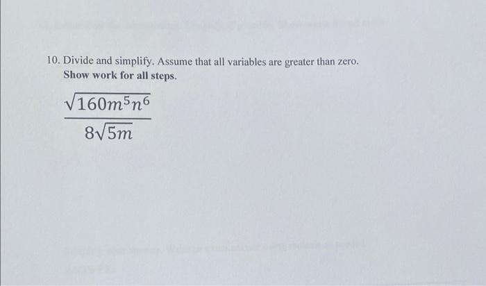Solved 10. Divide and simplify. Assume that all variables | Chegg.com