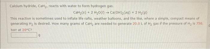 Solved Calcium hydride, CaH2, reacts with water to form | Chegg.com
