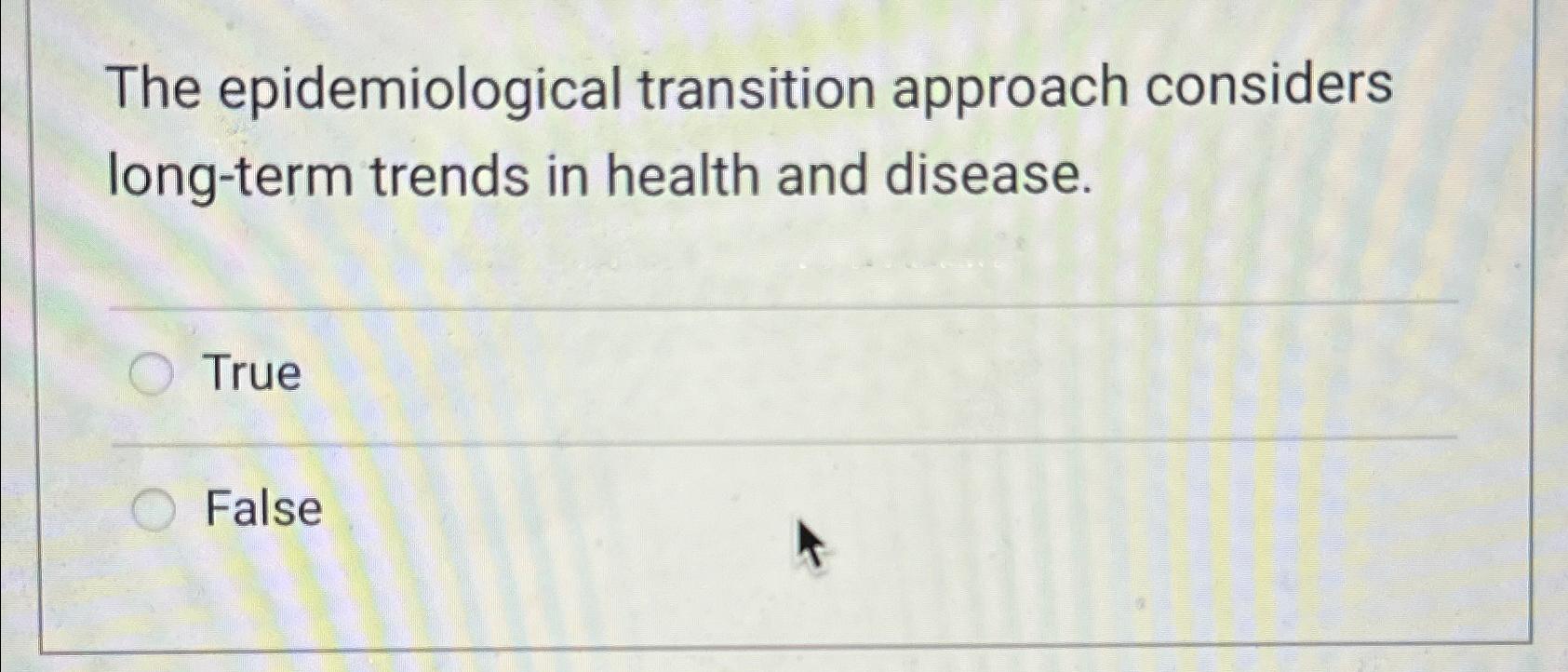Solved The epidemiological transition approach considers | Chegg.com