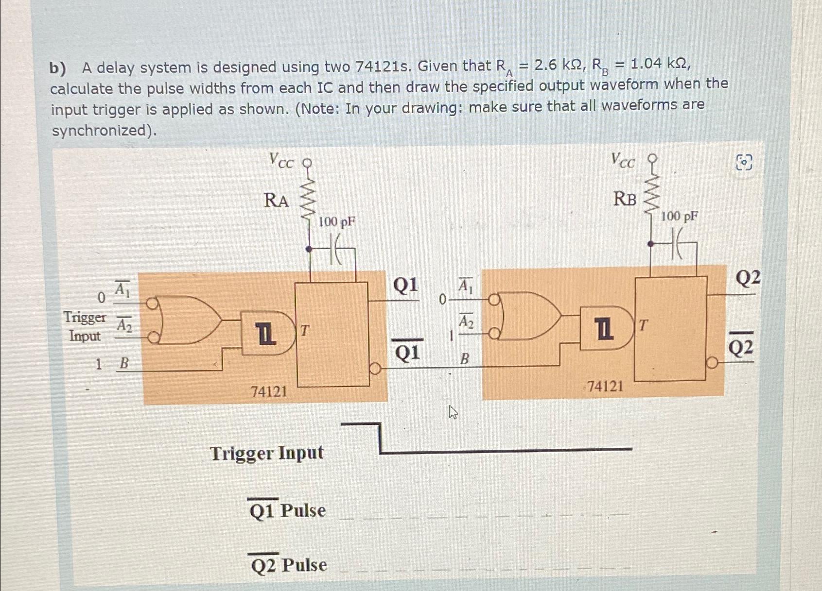 Solved b) ﻿A delay system is designed using two 74121s. | Chegg.com