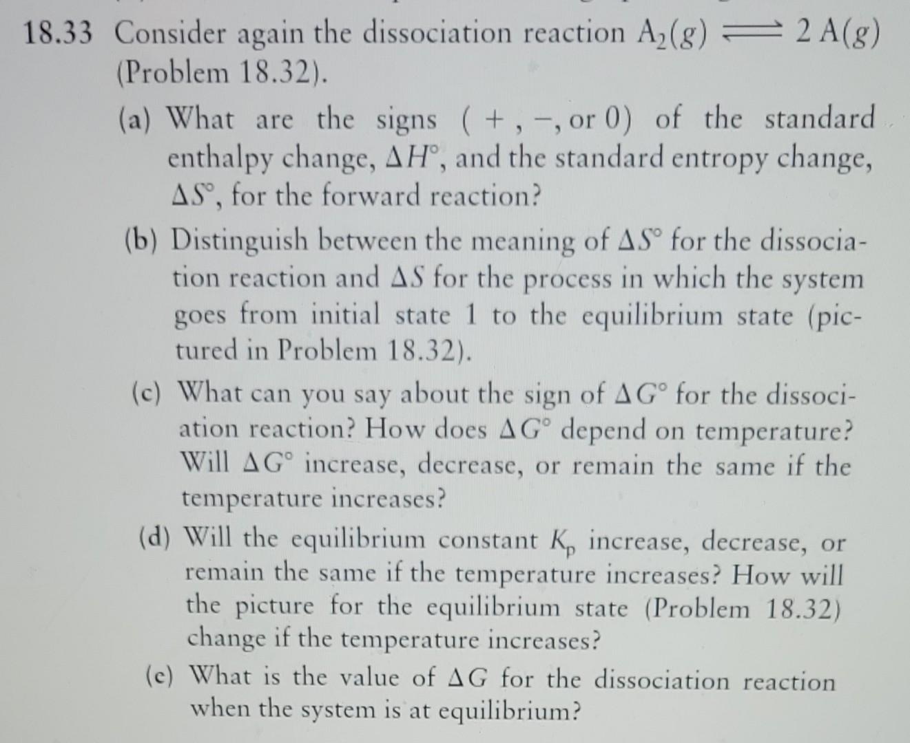 Solved .33 Consider again the dissociation reaction A2( g)⇌2 | Chegg.com
