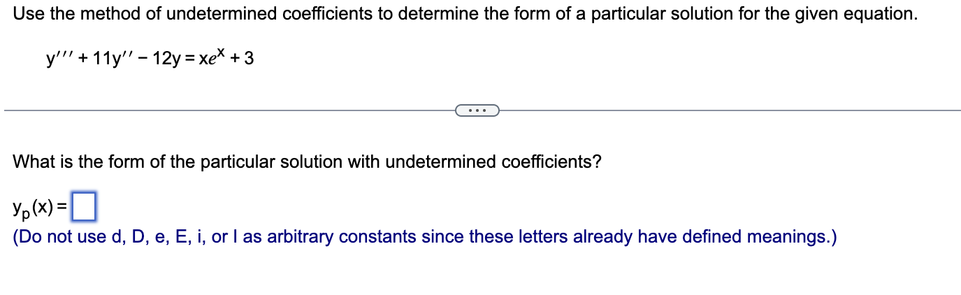 Solved Use the method of undetermined coefficients to | Chegg.com
