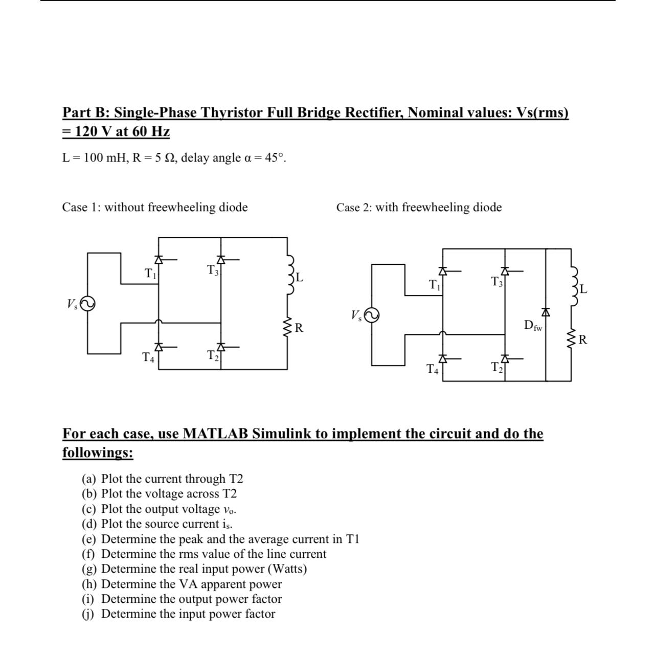 Part B: Single-Phase Thyristor Full Bridge Rectifier, | Chegg.com