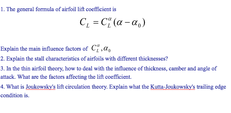 Solved 1. The general formula of airfoil lift coefficient is | Chegg.com