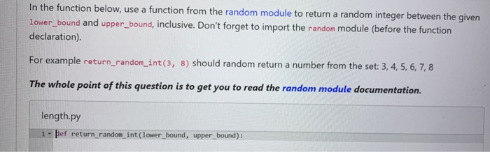 Solved Function Use Function Random Module Return Random Integer Given Lowerbound Upperbound