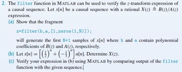 Solved 2. The filter function in MATLAB can be used to | Chegg.com