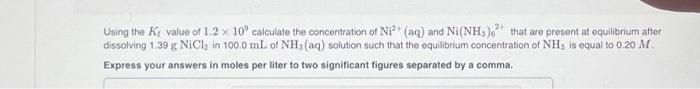 Solved 2+ Using the Kf value of 1.2 x 109 calculate the | Chegg.com