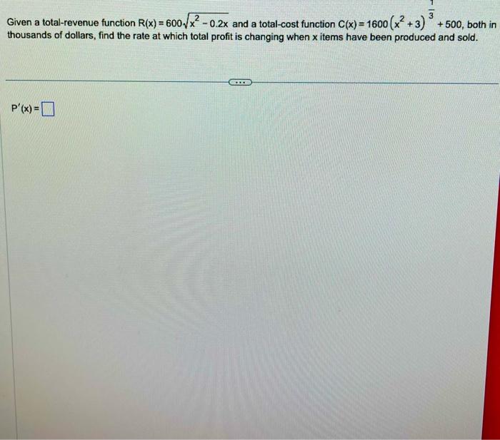 Solved p′(0)=Given a total-revenue function R(x)=600x2−0.2x | Chegg.com