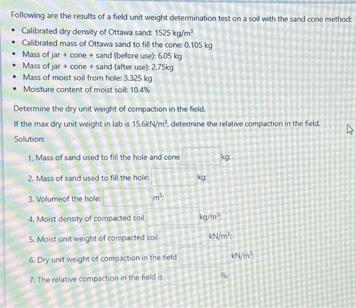 Solved Following are the results of a field unit weight | Chegg.com