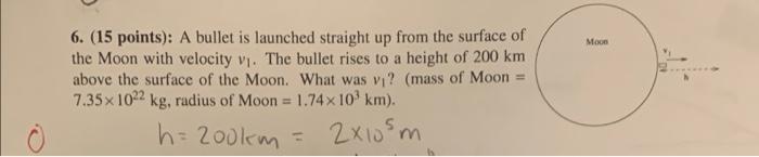 Solved Moon 6. (15 points): A bullet is launched straight up | Chegg.com
