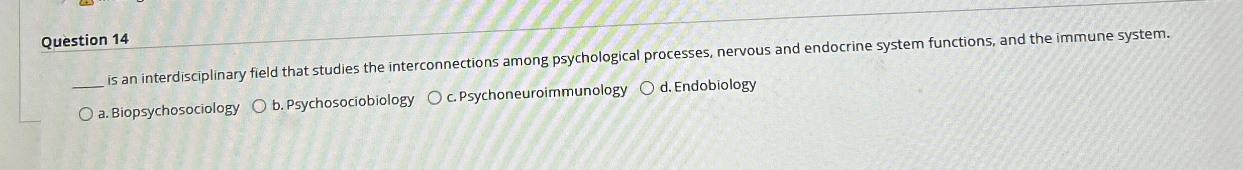 Solved Question 14q, ﻿is an interdisciplinary field that | Chegg.com