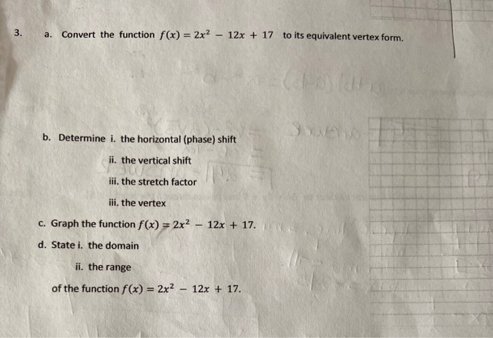 Solved 3. a. Convert the function f(x) = 2x2 - 12x + 17 to | Chegg.com