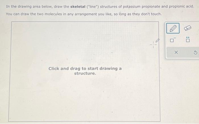 Solved In the drawing area below, draw the skeletal ("line") | Chegg.com