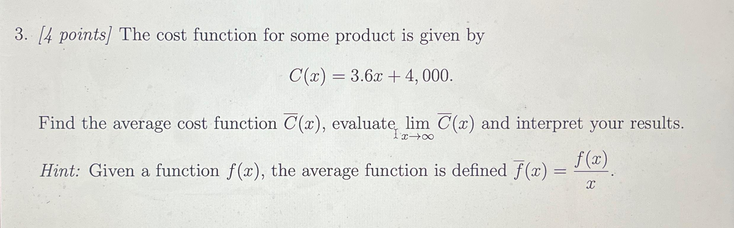 Solved [4 ﻿points] ﻿The cost function for some product is | Chegg.com