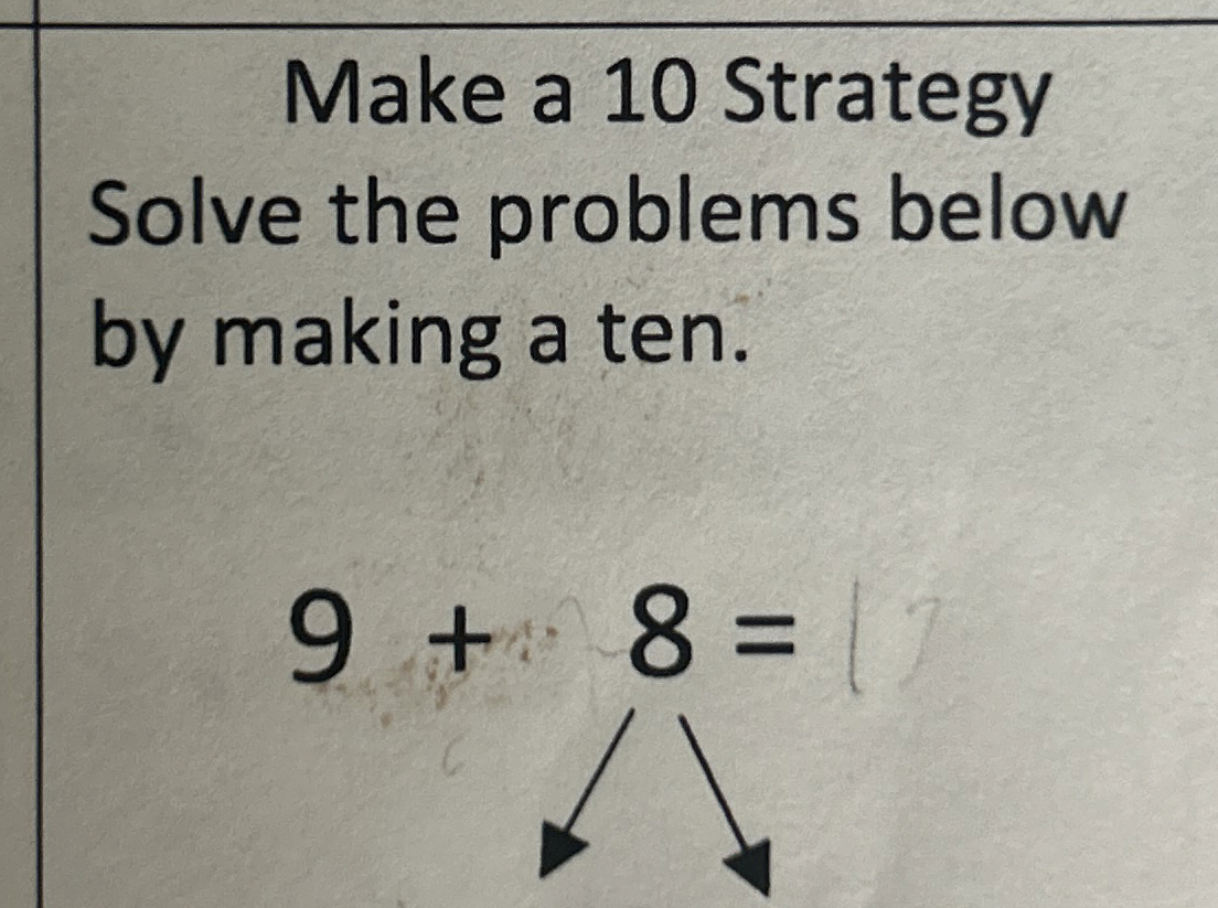 Solved Make a 10 ﻿Strategy Solve the problems below by | Chegg.com