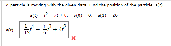 Solved A particle is moving with the given data. Find the | Chegg.com