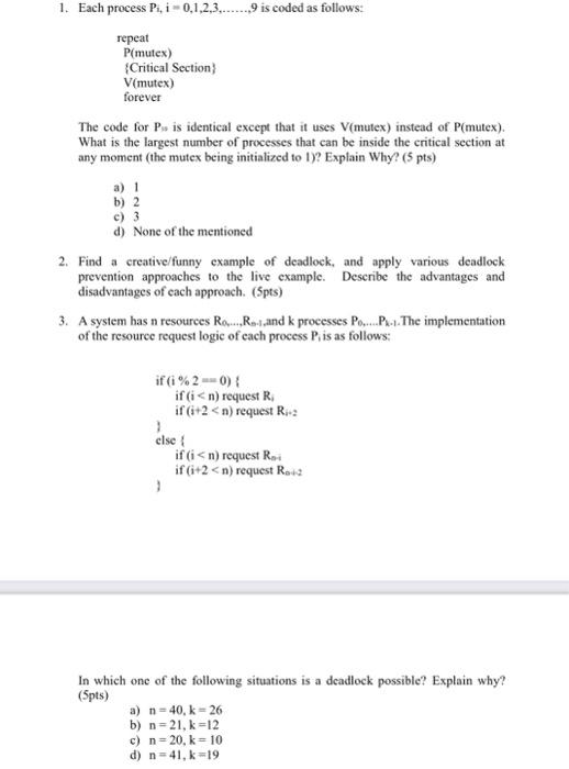 Solved 1. Each process Piii=0,1,2,3,……,9 is coded as | Chegg.com