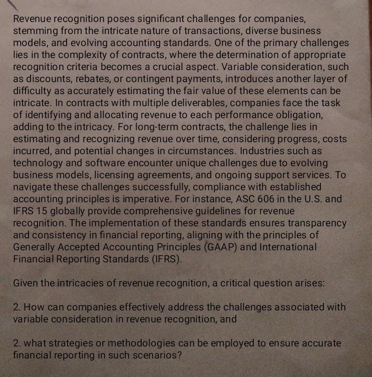 Solved Revenue recognition poses significant challenges for | Chegg.com