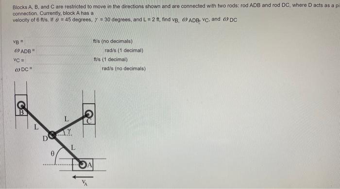 Solved Blocks A,B, and C are restricted to move in the | Chegg.com