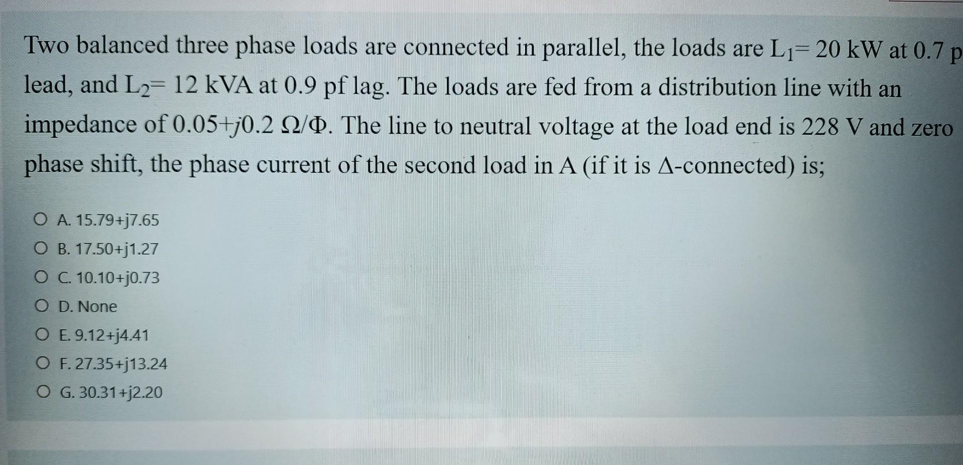 Solved Two balanced three phase loads are connected in | Chegg.com