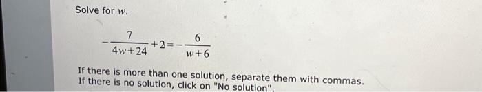 Solved Solve for w. −4w+247+2=−w+66 If there is more than | Chegg.com